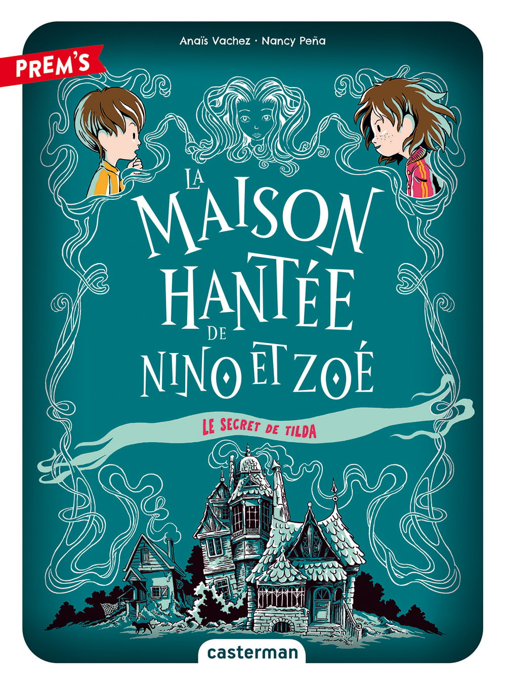 La Maison Hantée de Nino et Zoé - Tome 2 - Les Contes de Nina